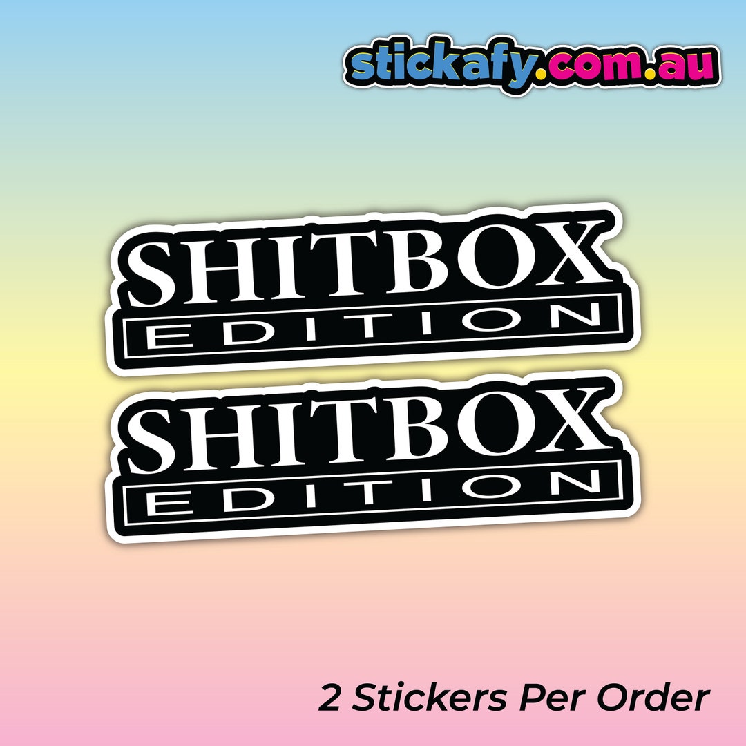 SHITBOX EDITION X2 Sticker - Waterproof Vinyl Sticker | Aussie Funny ...