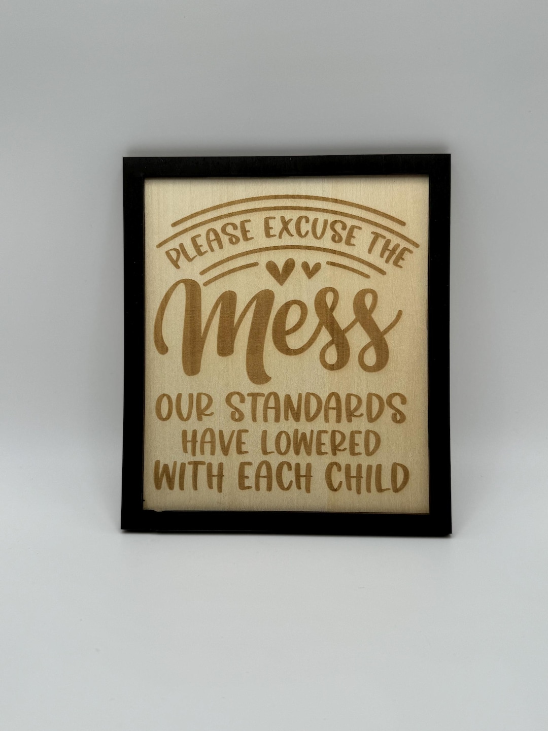 Excuse the Mess Sign - Etsy