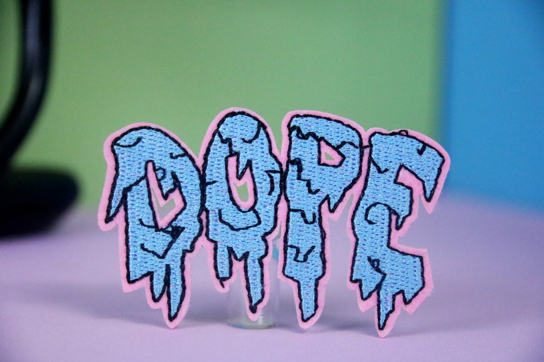 DOPE Patch, Melting, Iron on Patch, Embroidered Patch, Applique, Patch ...