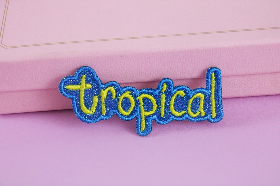 Tropical Patch, Word Patch, Iron on Patch, Embroidered Patch, Applique ...