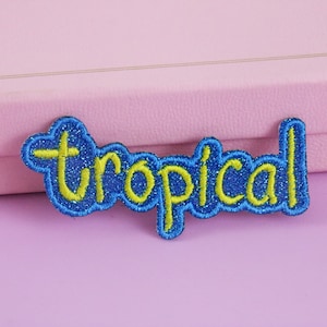 Tropical Patch, Word Patch, Iron on Patch, Embroidered Patch, Applique ...