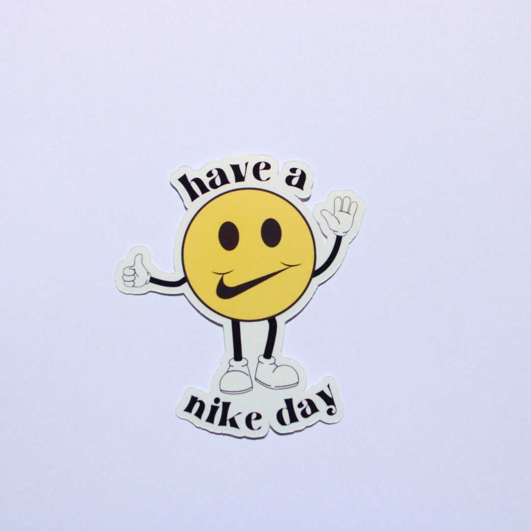 Have A Nice Day Sticker, Sports Brand Sticker, Swoosh Sticker, Have a ...