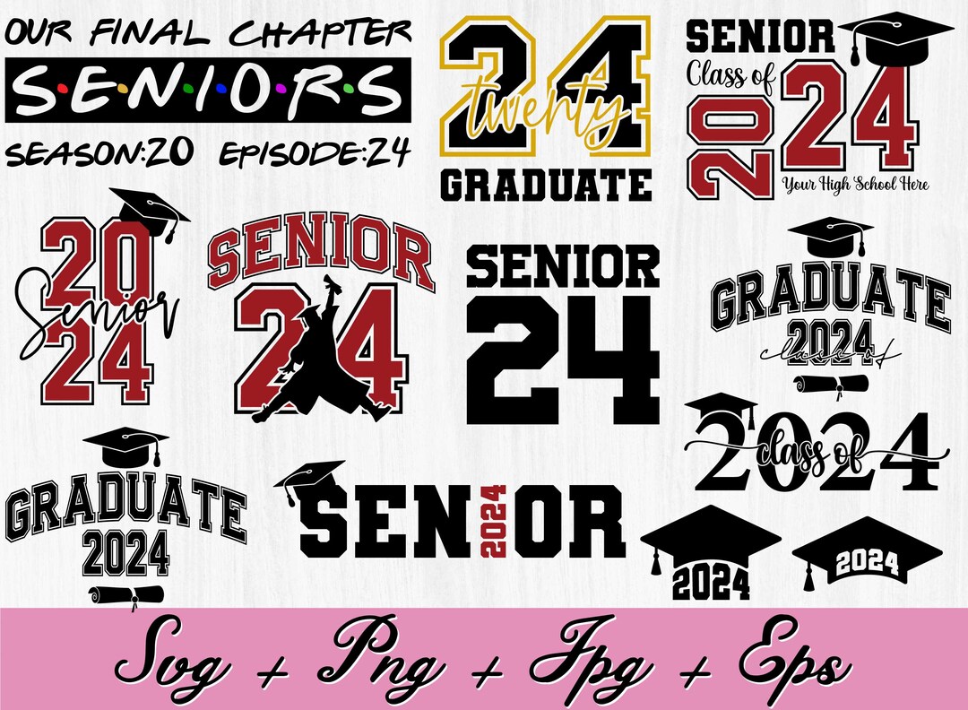 Graduation 2024 SVG Bundle, Graduation Svg, Senior 2024 SVG, Class of ...