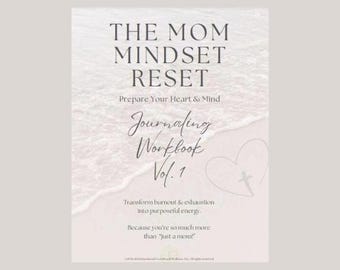 Mom Mindset Reset Journaling Workbook Vol. 1 (printable) - Etsy
