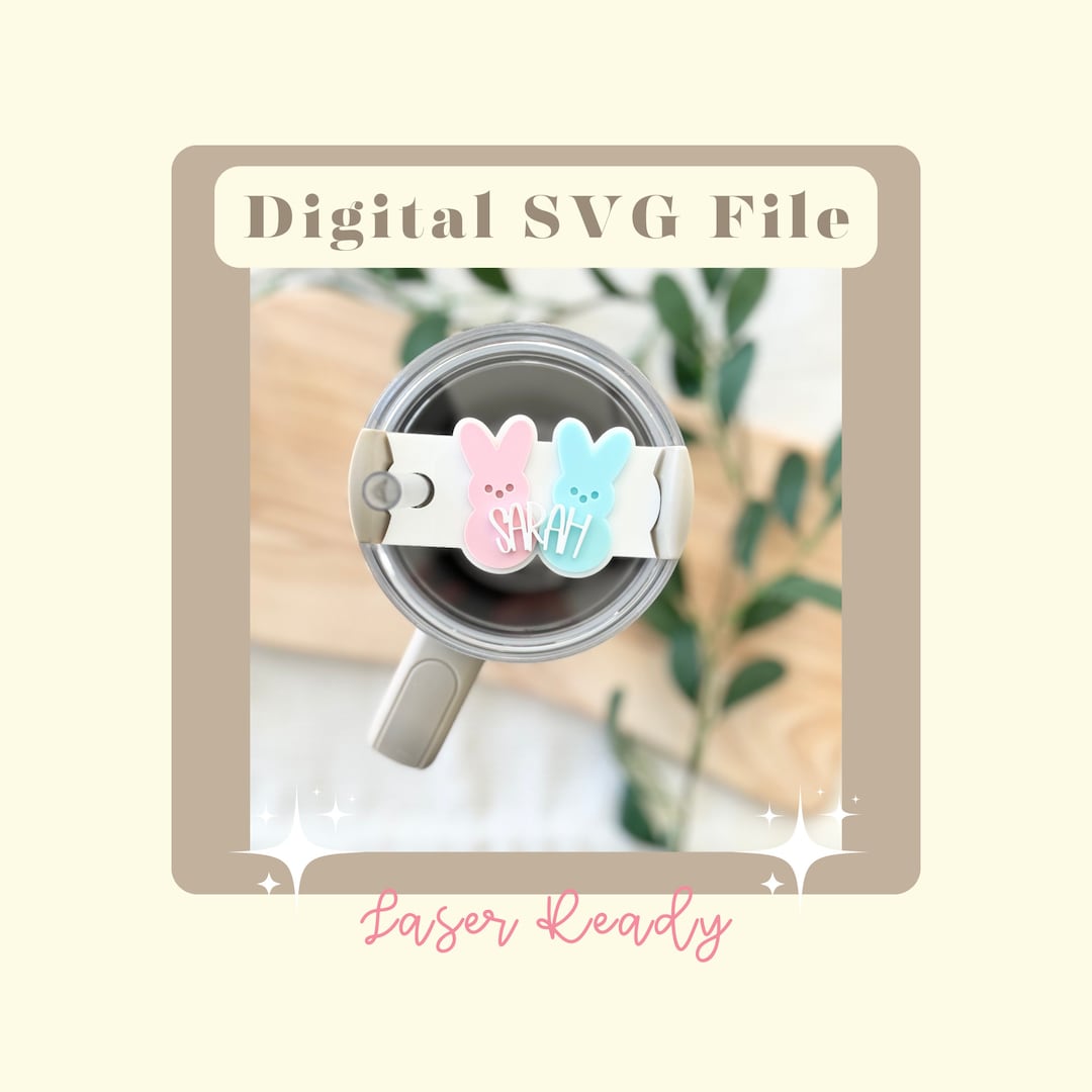 Easter Stanley Topper SVG: Peep Name Plate, Laser Ready (digital ...