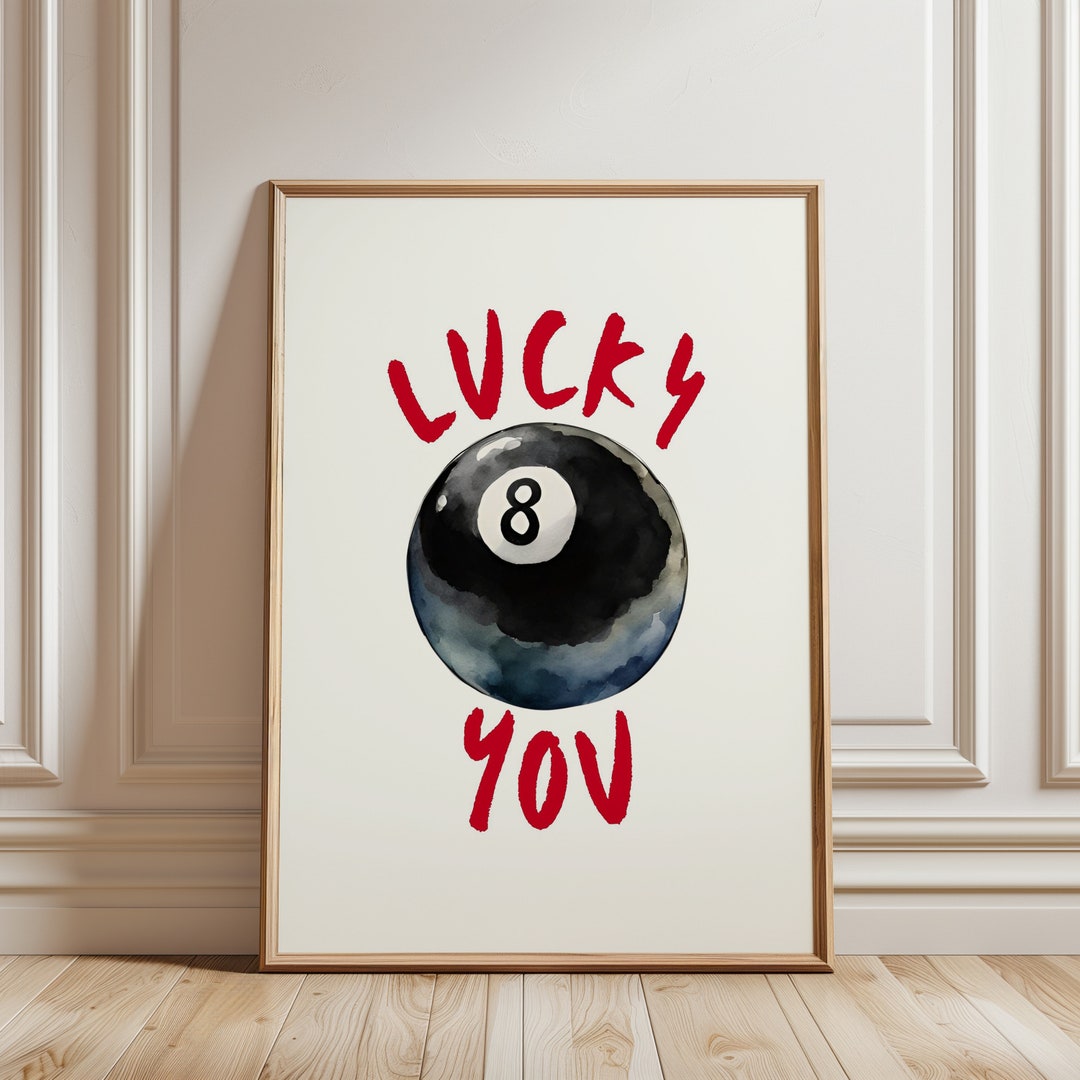 8 Ball Lucky You Wall Art Print Magic 8 Ball Poster Trendy Retro Poster ...