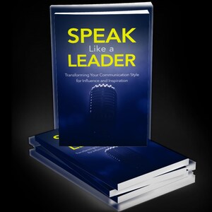 Discover How to Speak Like a Leader by Using Verbal and Nonverbal ...