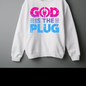 God is the Plug PNG: Christian Faith Graphic (digital Download - Etsy