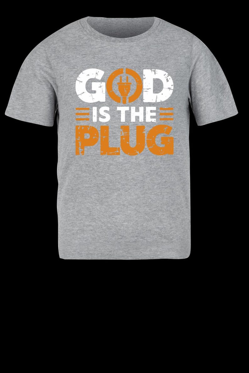 God is the Plug PNG: Christian Faith Graphic (digital Download - Etsy