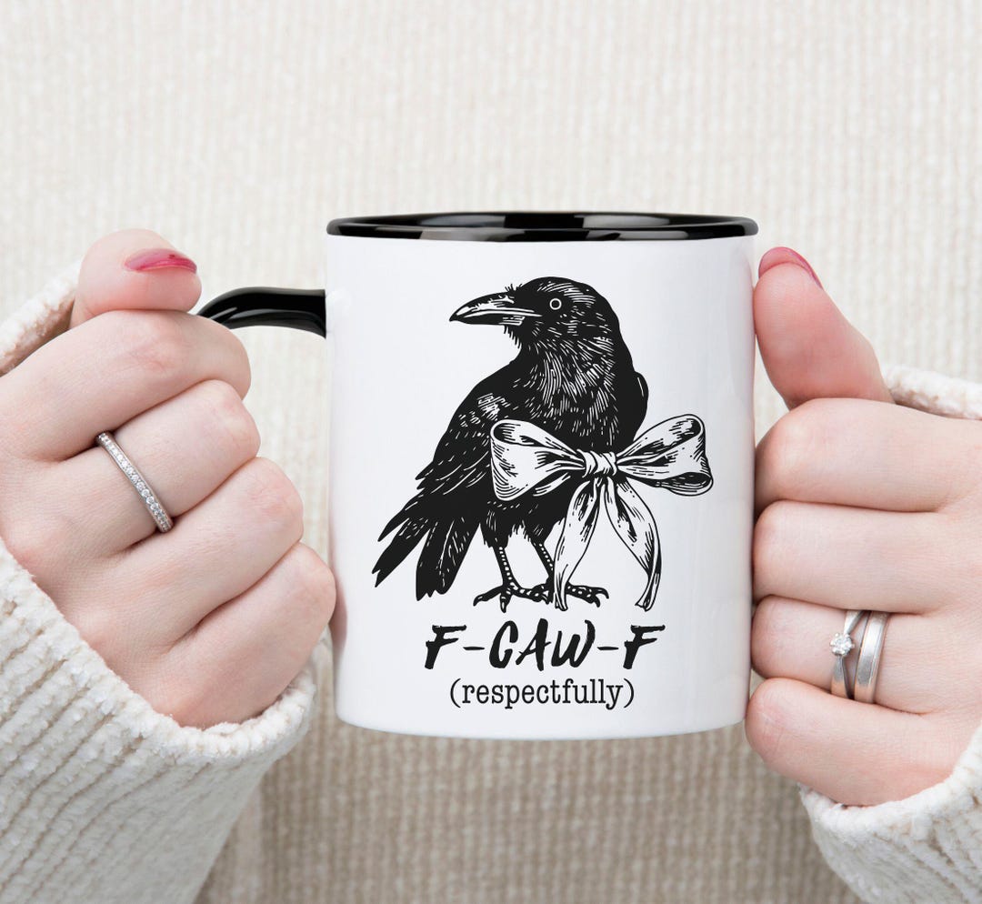 F-CAW-F Funny Crow Accent Mug Gothic Raven Vulture Culture Coffee Cup ...