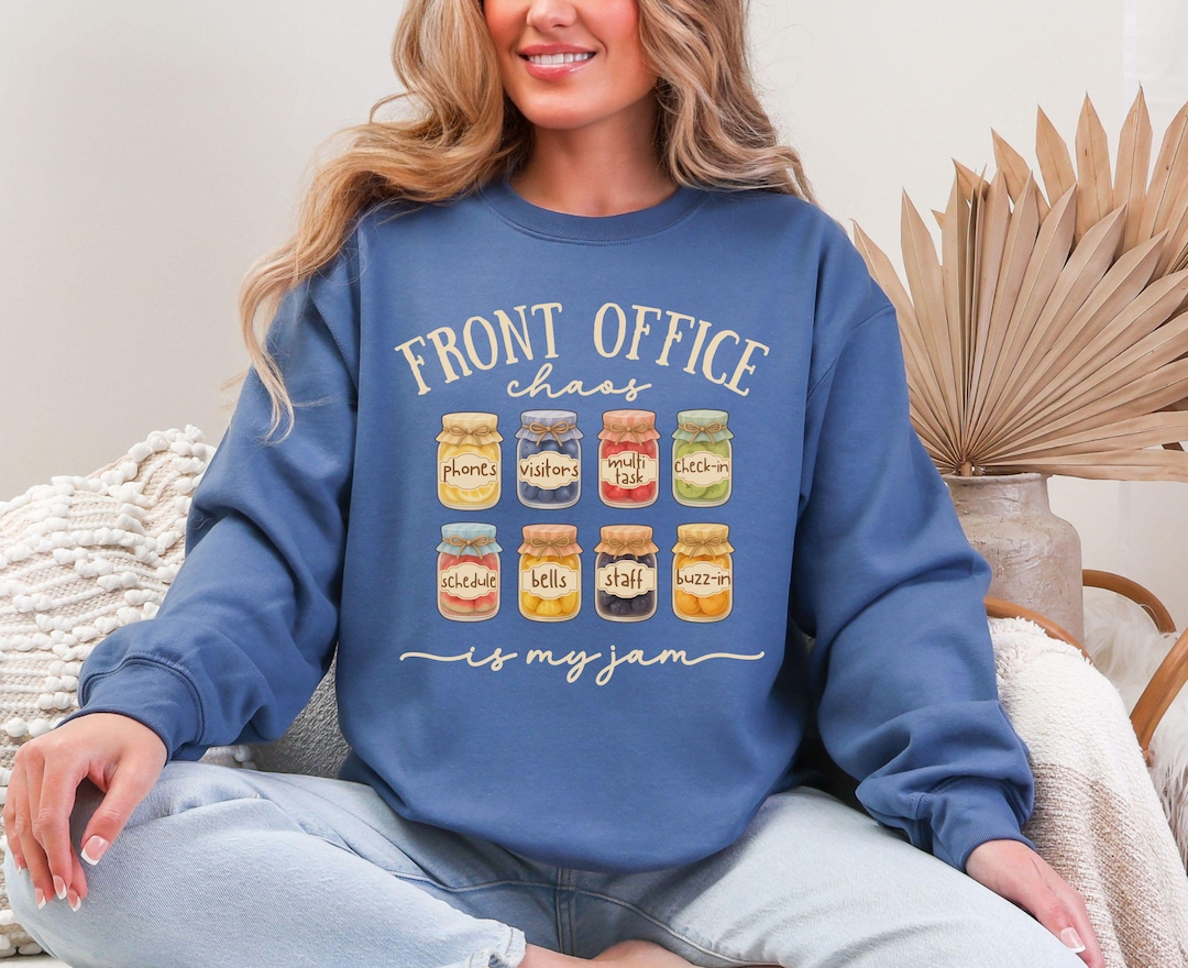 Front Office Chaos is My Jam Sweatshirt Secretary Attendance ...