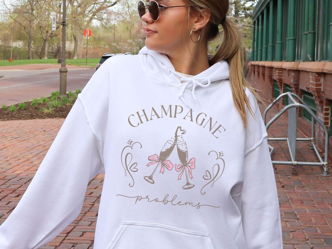 Champagne Problems Hoodie Old Money Aesthetic Hooded Sweatshirt ...