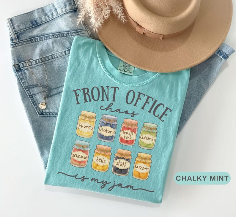 Front Office Chaos is My Jam Comfort Colors Secretary Attendance ...