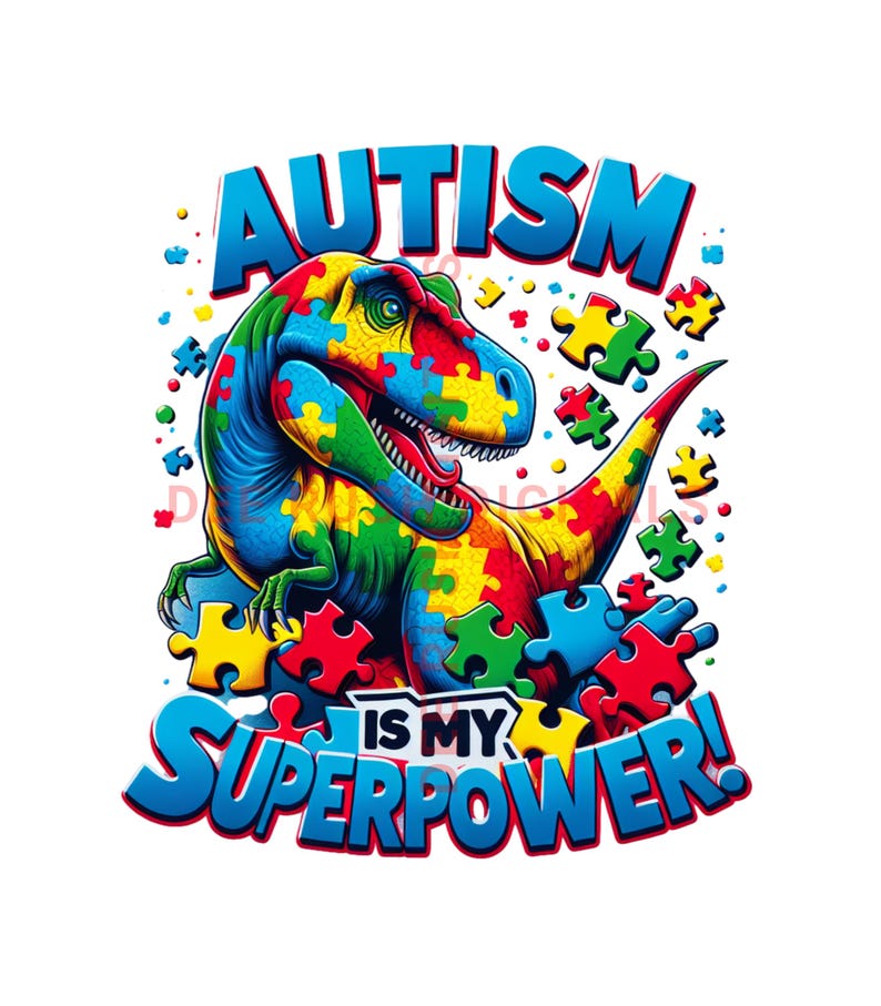 Autism Dinosaur Superhero Png, Autism is My Superpower T Rex Dinosaur ...