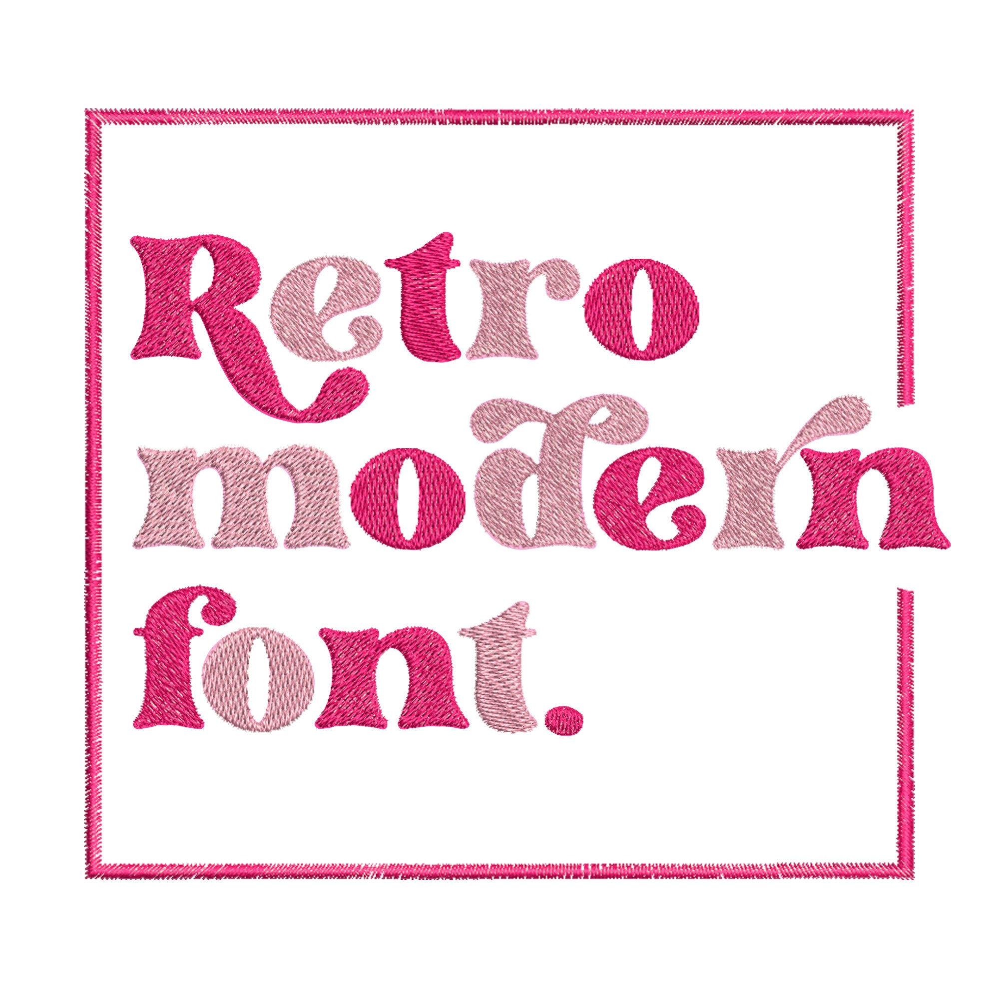 Retro Modern Font With Frames Embroidery Designs, 4 Sizes ,satin Stitch ...