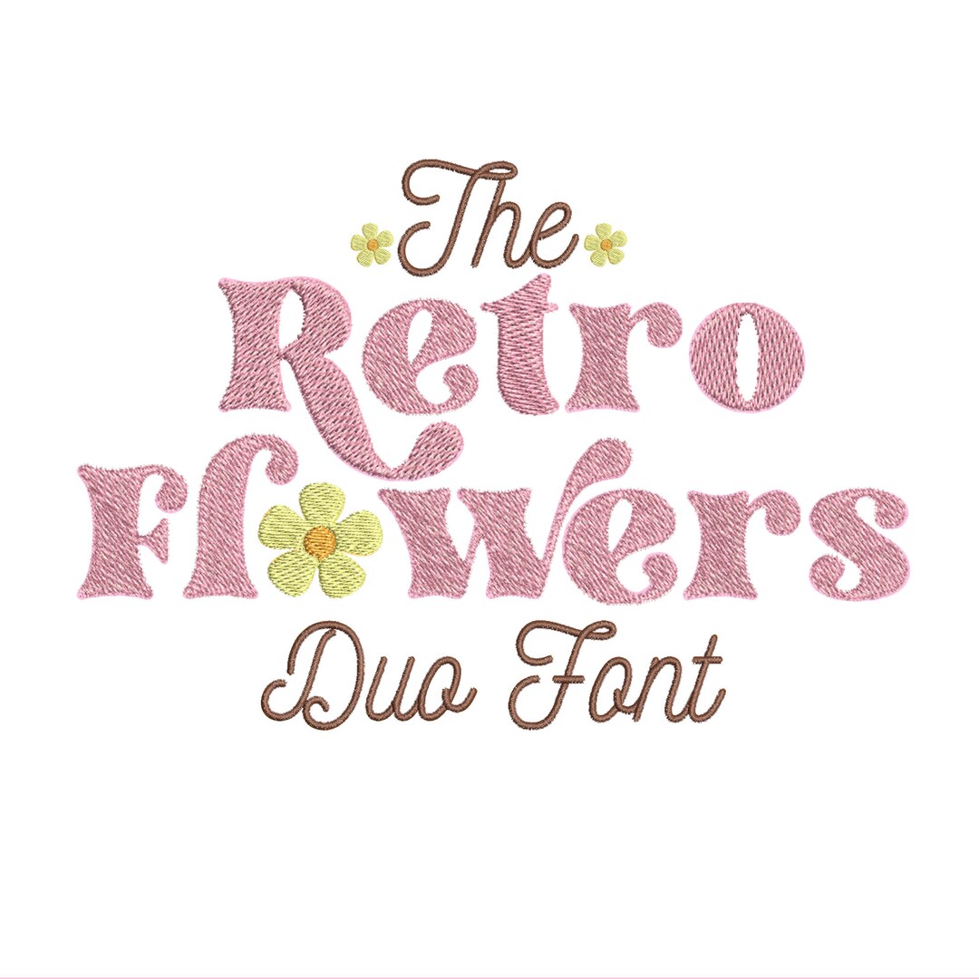 Retro Flowers Duo Font With Flowers Embroidery Designs,4 Sizes ,satin ...