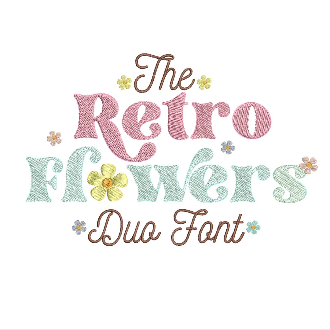 Retro Flowers Duo Font With Flowers Embroidery Designs,4 Sizes ,satin ...