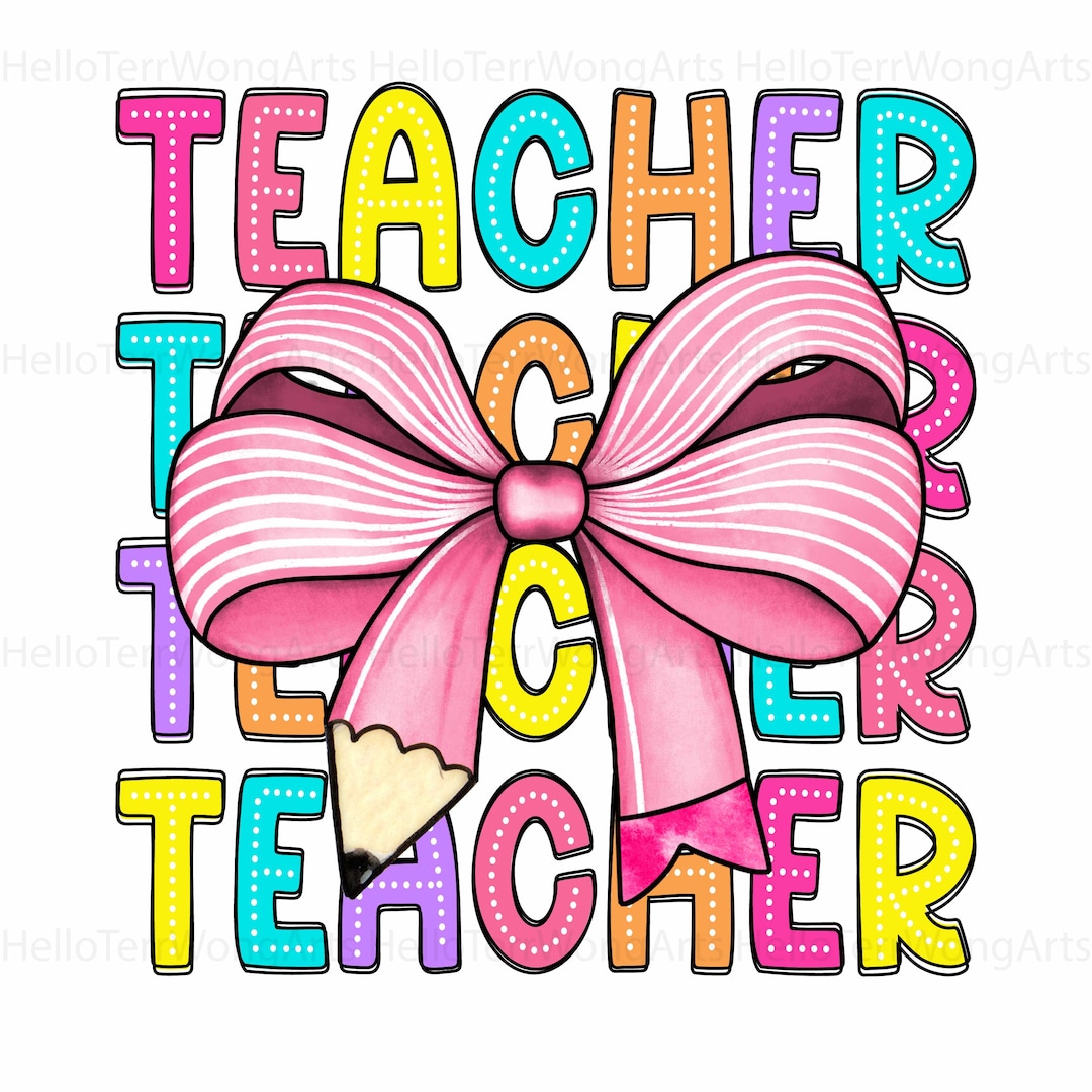 Coquette Teacher PNG, Back to School Png, Teacher Appreciation Gift ...
