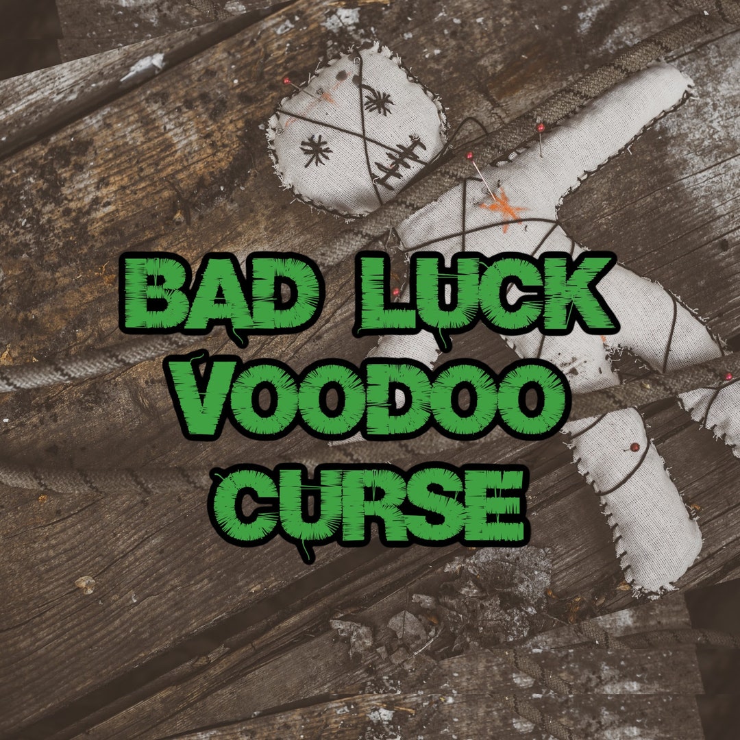Bad Luck Voodoo Curse Curse Your Enemy Same Day Casting Pdf - Etsy