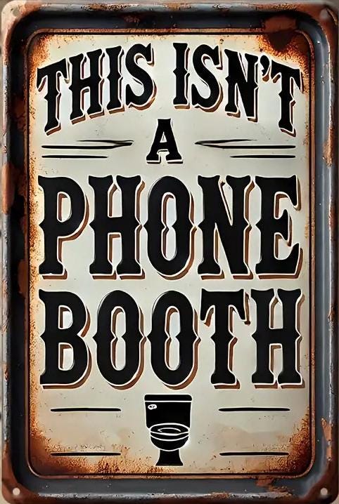 This is NOT a Phone Booth Humorous Quote - Bathroom Display Rustic ...