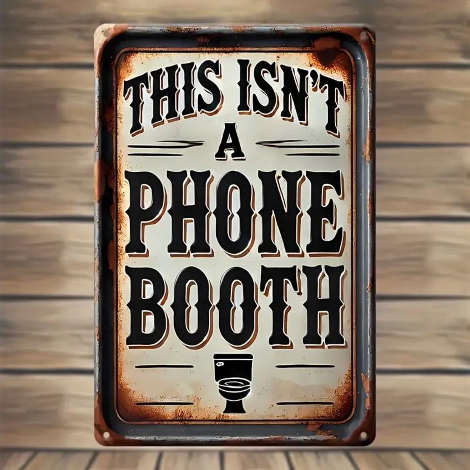 This is NOT a Phone Booth Humorous Quote - Bathroom Display Rustic ...