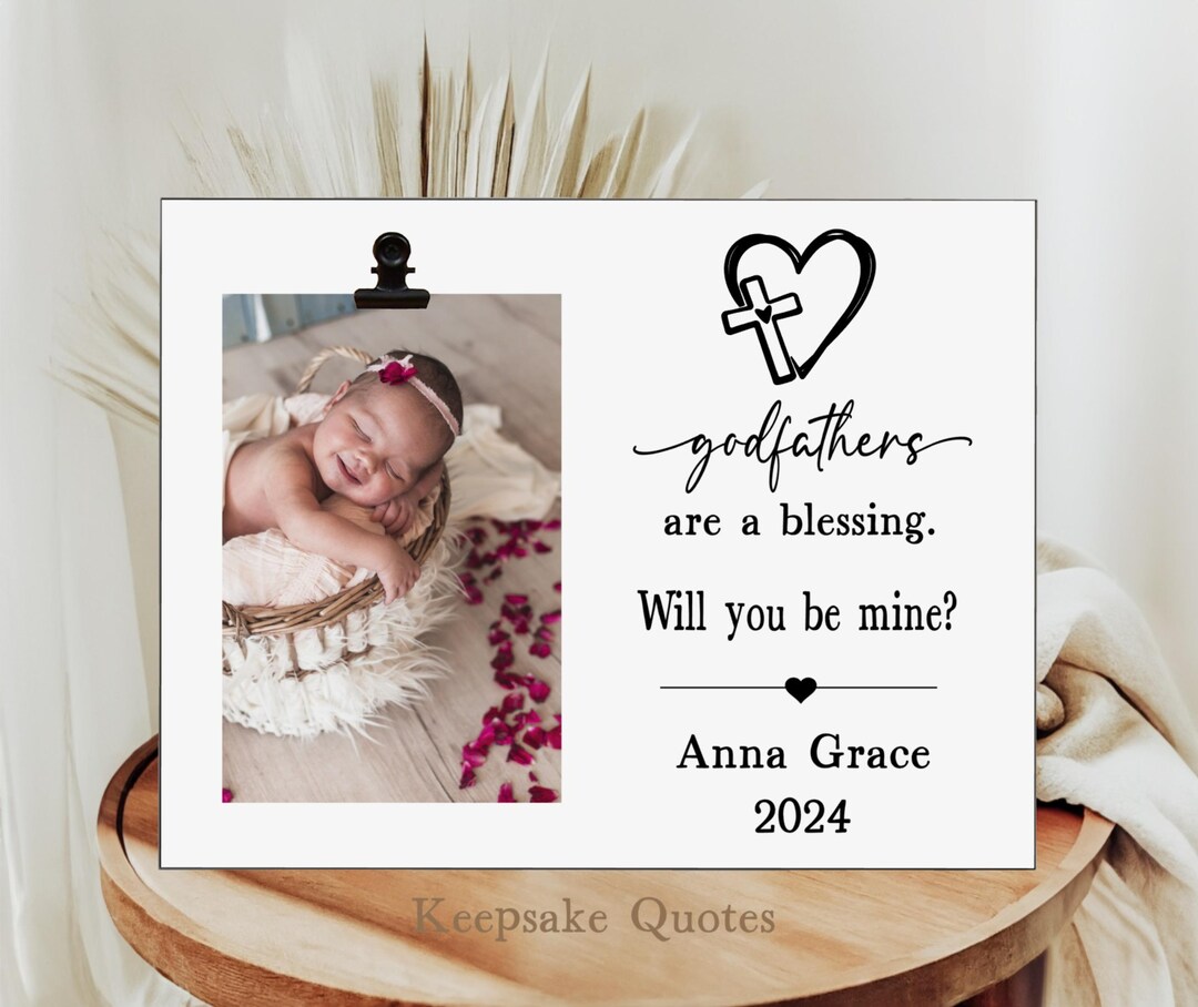 Godfather Proposal Gift Ideas, Will You Be My Godfather Picture Frame ...