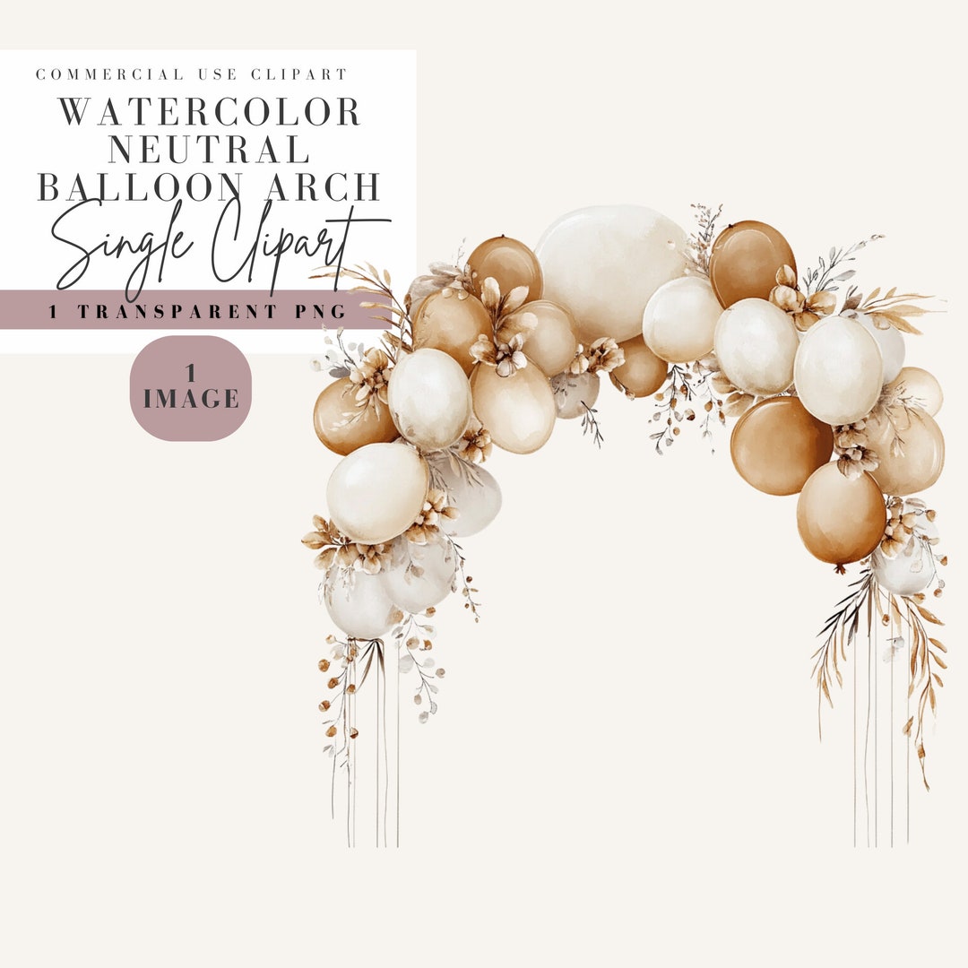 Neutral Balloon Arch Clipart, Watercolor Style, Transparent Background ...