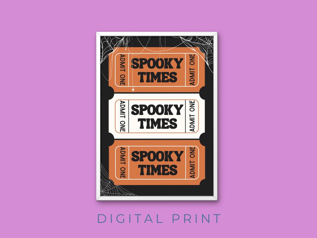 Spooky Times Ticket Wall Art Print Digital Download Digital Print ...