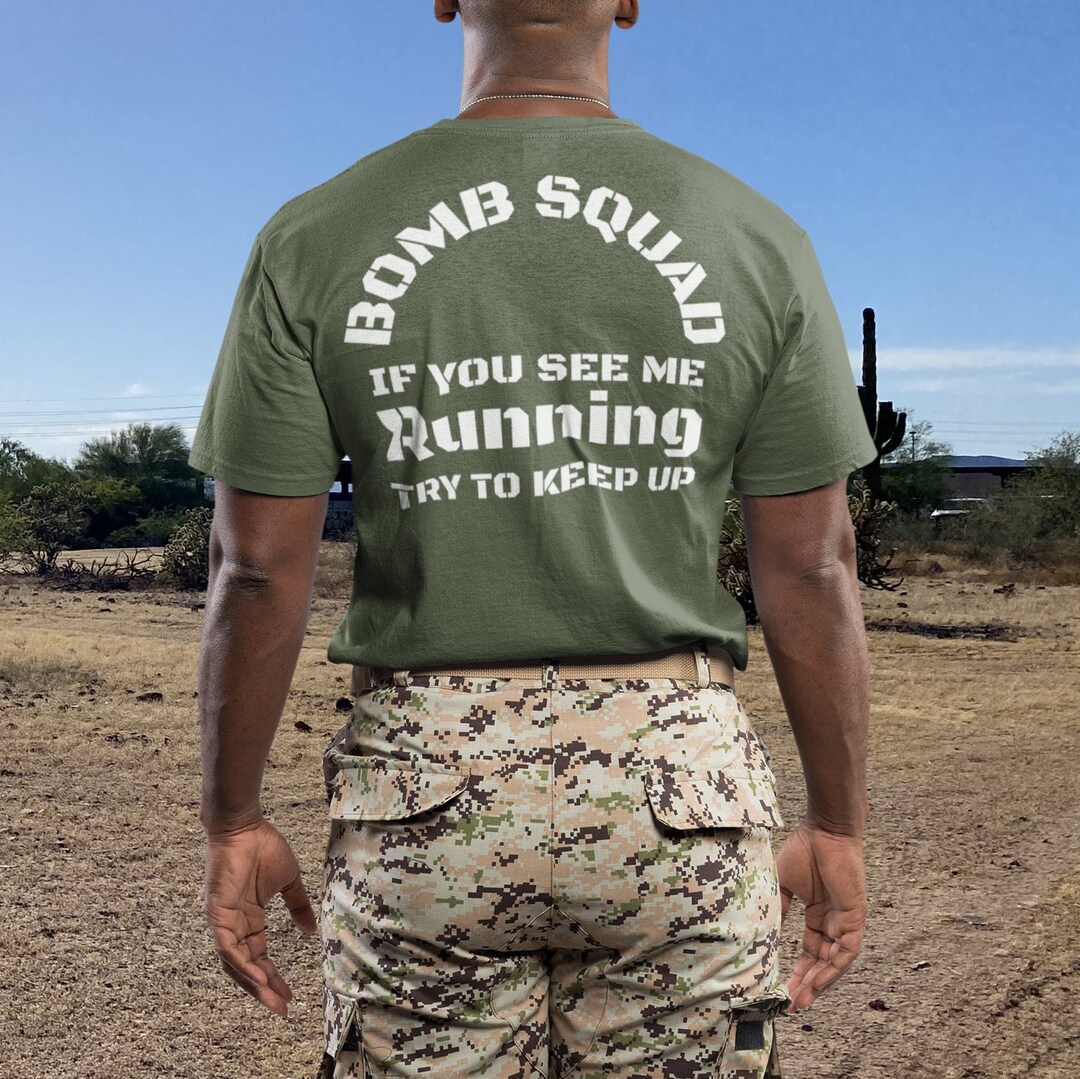 Funny Bomb Squad If You See Me Running Try to Keep up Back Print Unisex Softstyle T-shirt ...