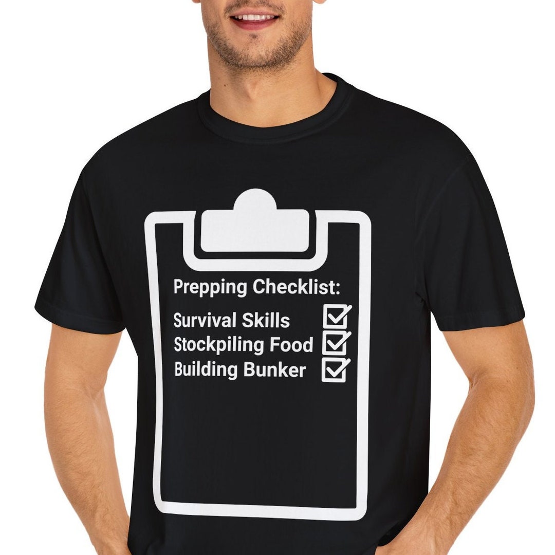 Prepping Checklist T-shirt for Him or Her Get Ready for What's Coming ...