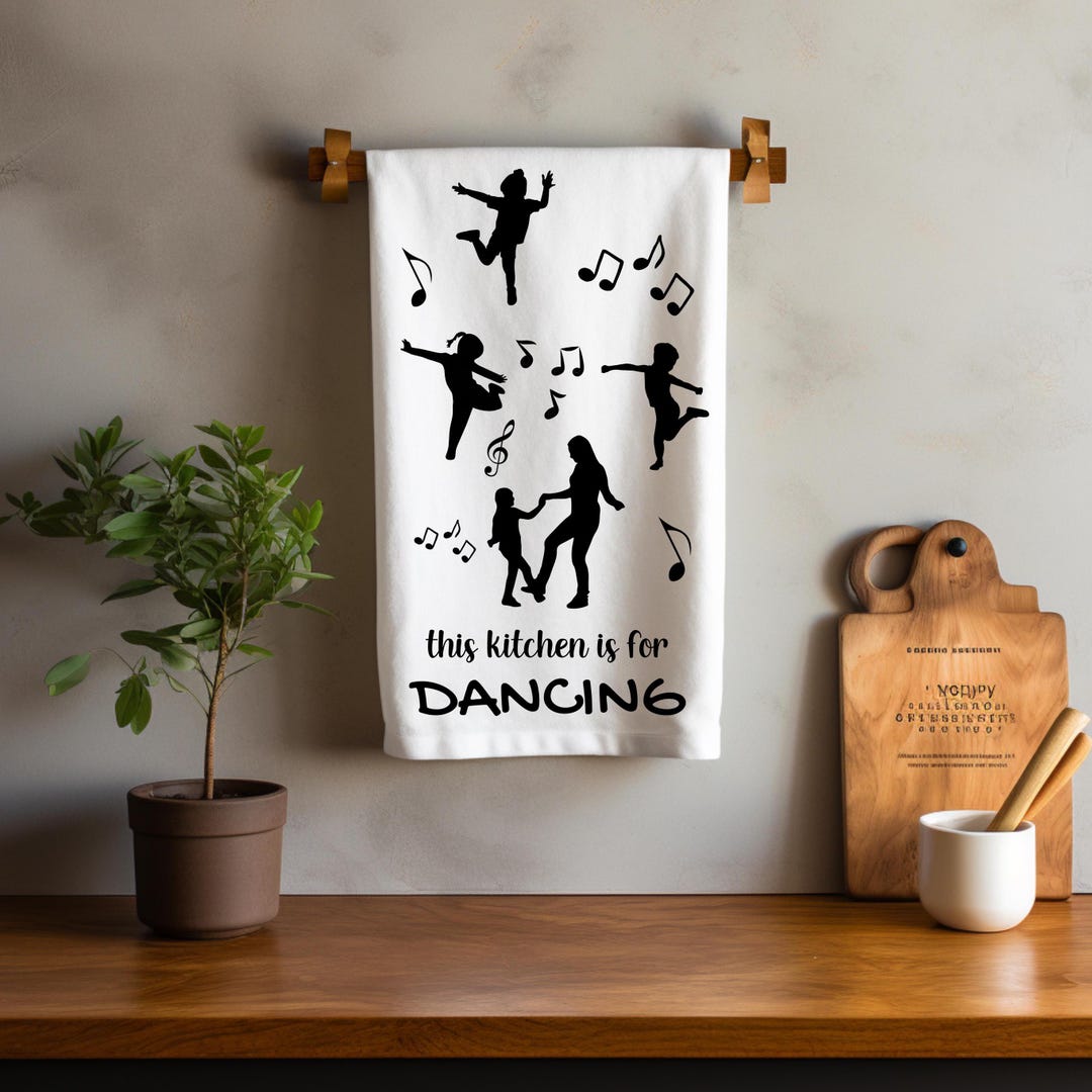 Kitchen is for Dancing Flour Sack Towel/people Dancing Custom Kitchen Towel Gift for Baker Cook ...