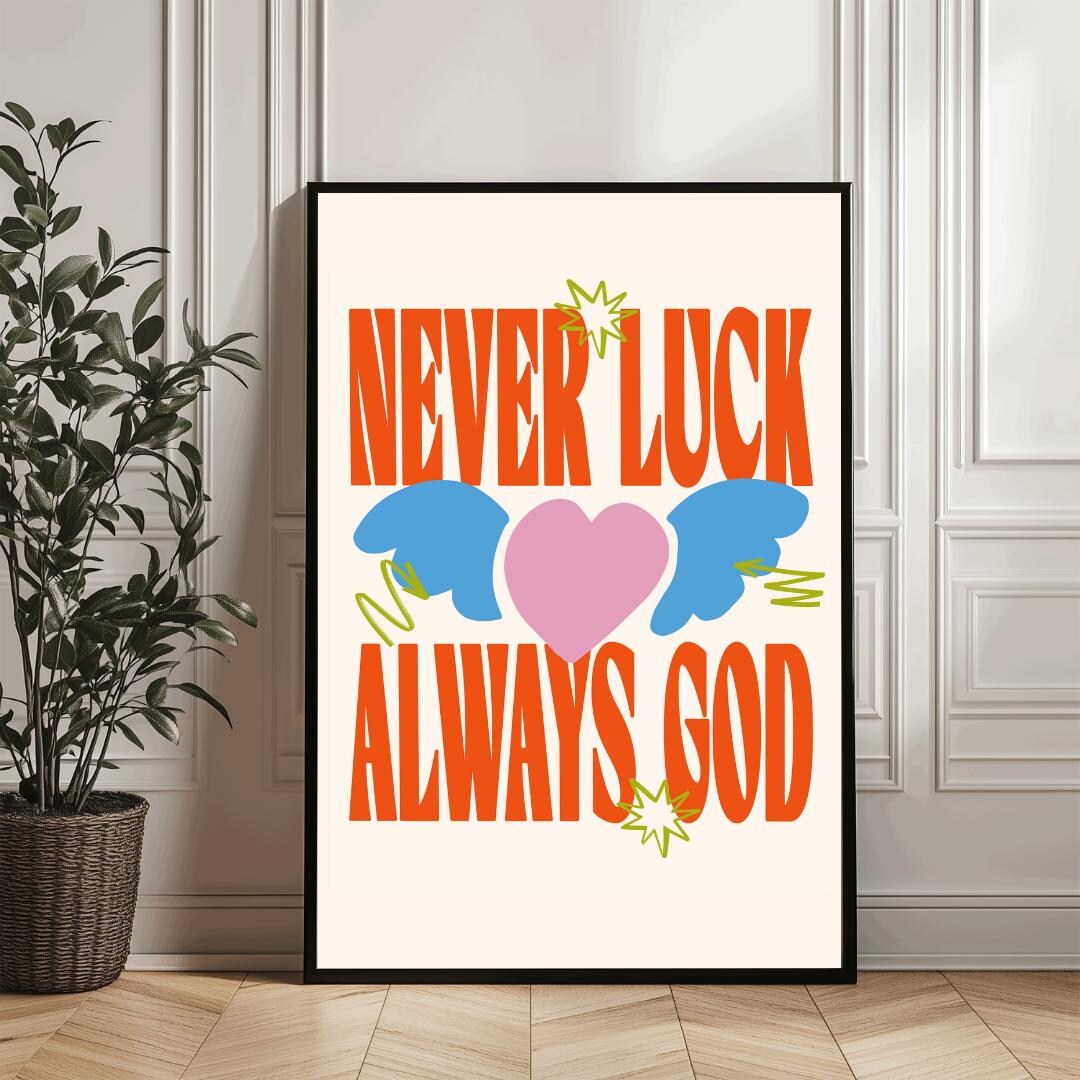 Never Luck Always God Poster, Abstract Christian Wall Art - Etsy