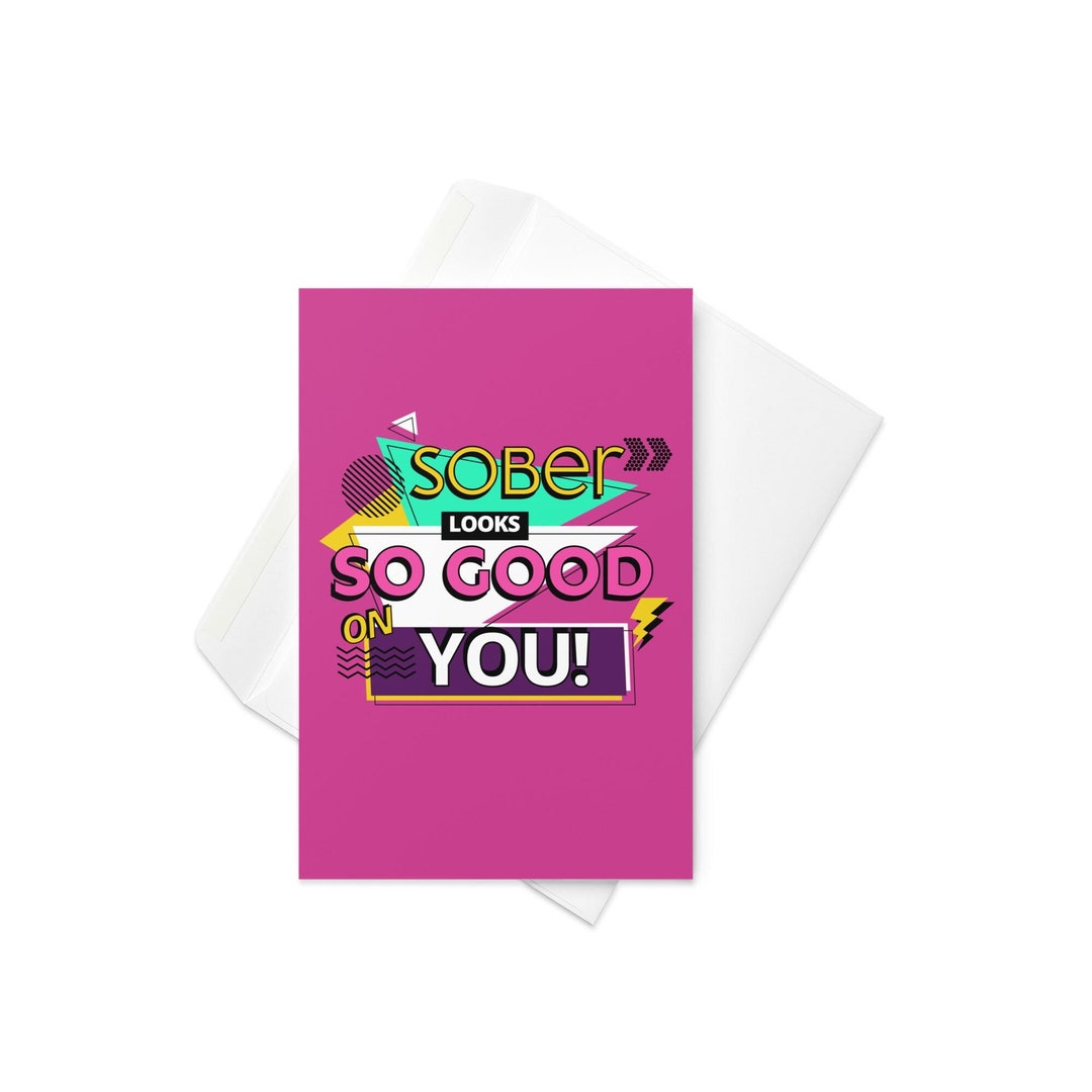 Sober Looks Good on You Retro Greeting Card, Sobriety Cards, Sober ...