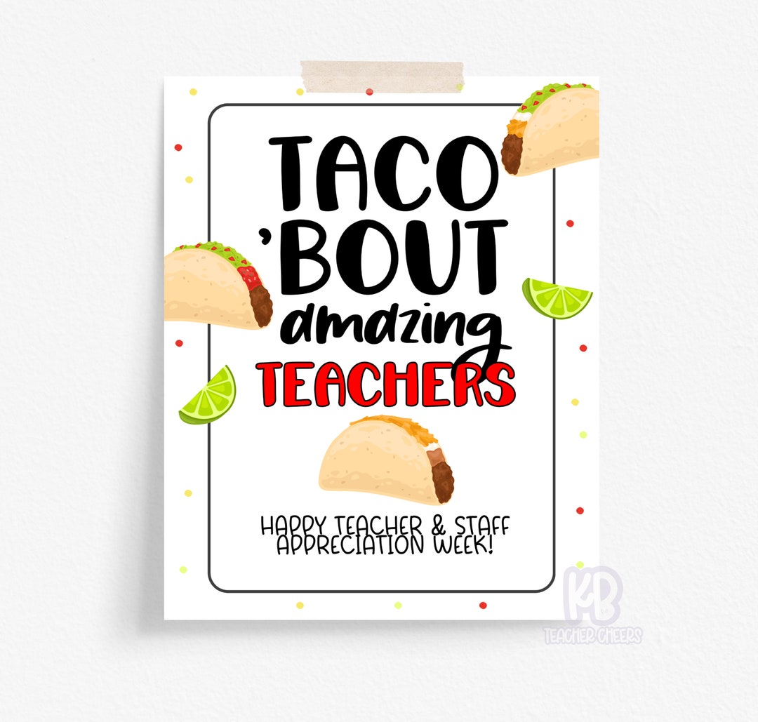 Taco Themed TEACHER Appreciation Printable Sign - Instant Download ...
