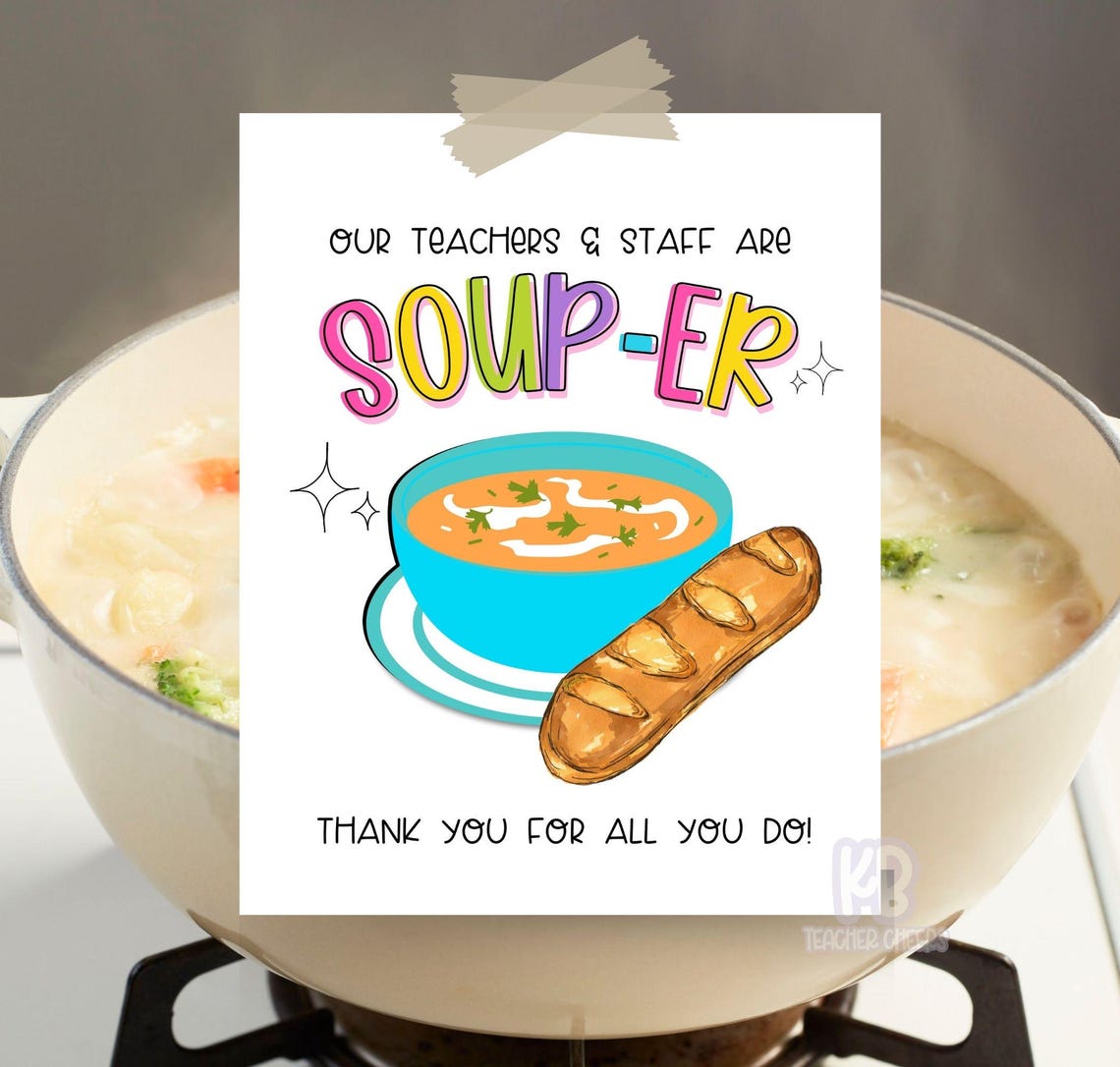 Soup Table Top Sign | Soup-er Staff Teacher Appreciation Week Lunch ...