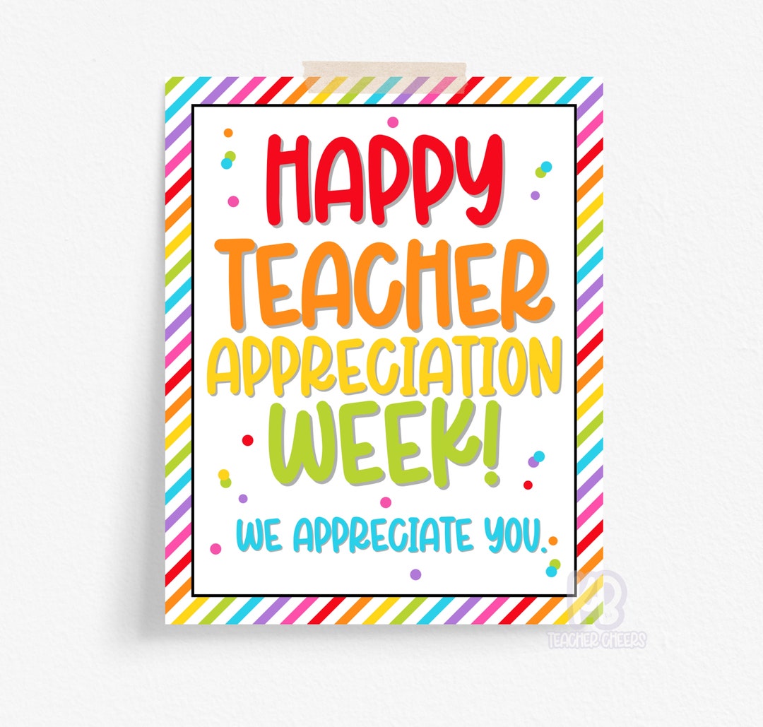 Colorful Teacher Appreciation Week Printable Sign - Instant Download ...