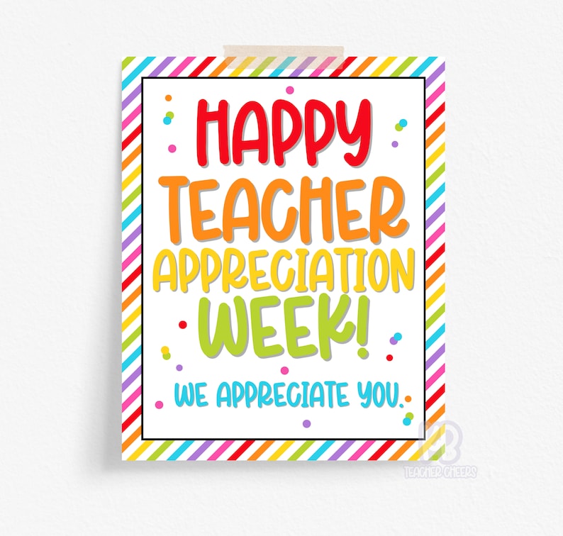 Colorful Teacher Appreciation Week Printable Sign - Instant Download ...