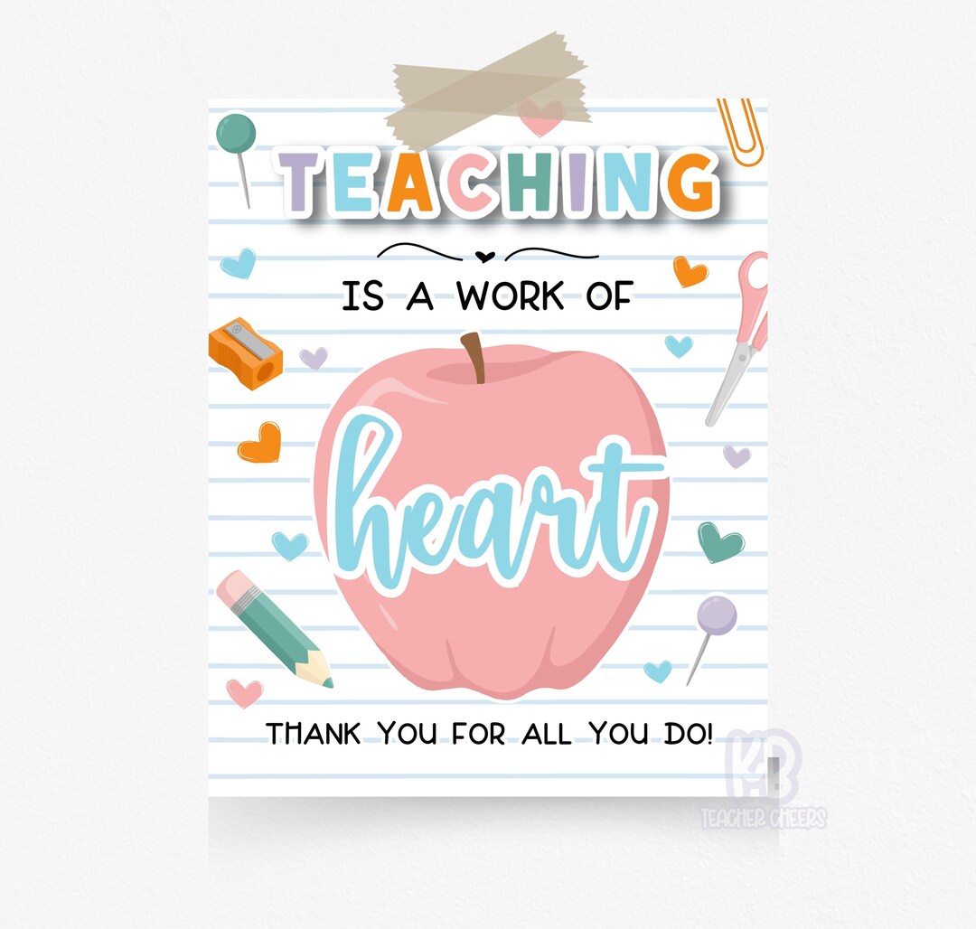 Cute Teaching is a Work of Heart Sign Educator Appreciation Printable ...