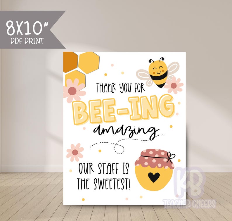 Bee Treat Teacher and Staff Appreciation Sign - Easy Teacher, Staff ...