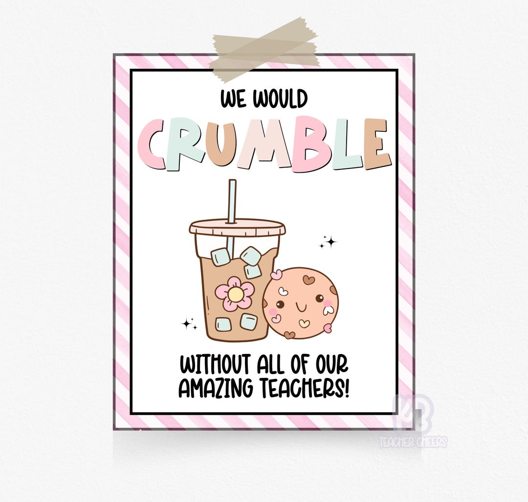Cute Cookie Teacher Appreciation Treat Sign | Easy Team Thank You DIY ...