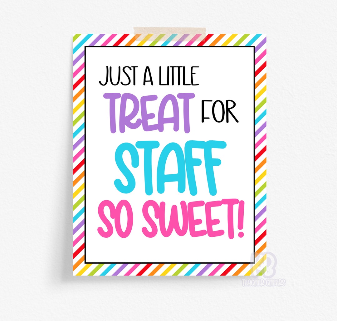 Treat Teacher and Staff Appreciation Sign - Easy Teacher, Staff ...