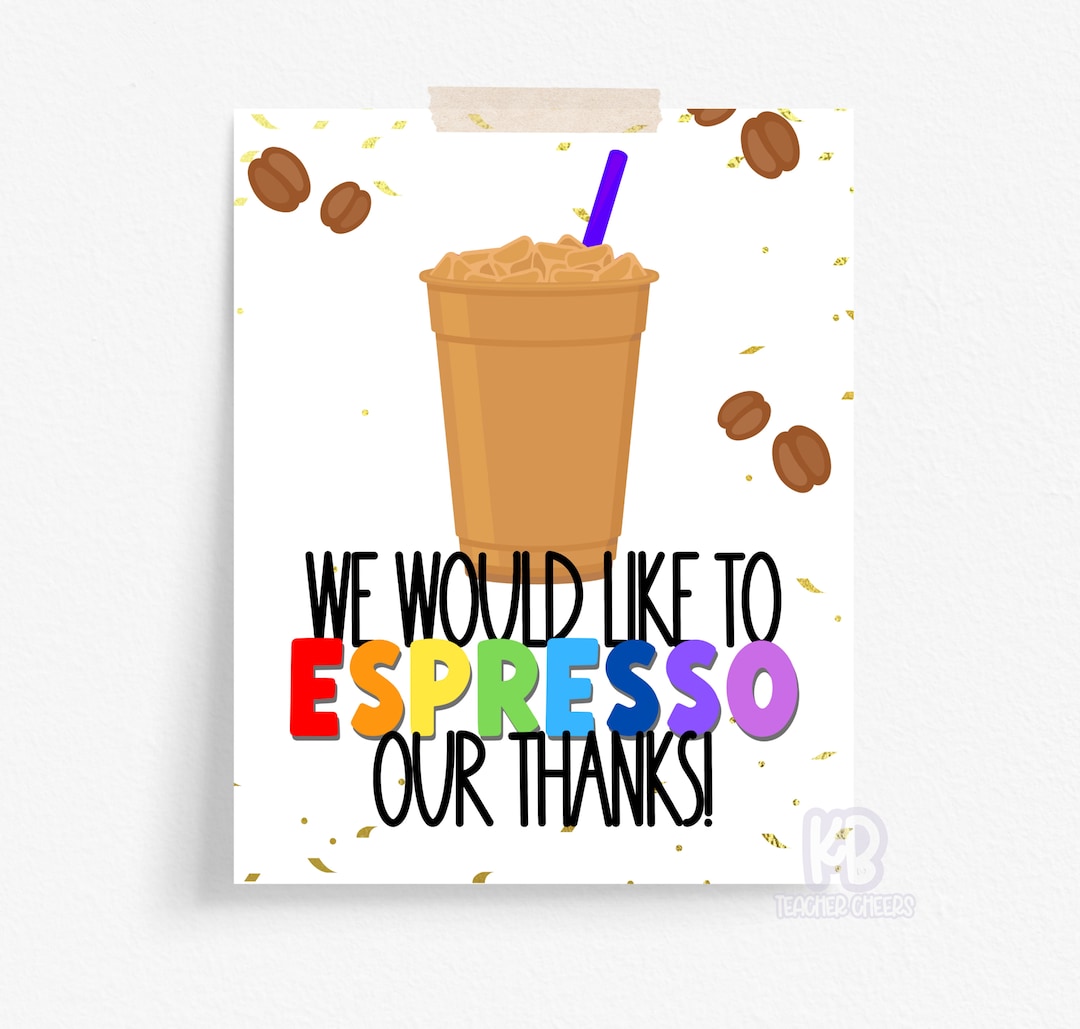 Espresso Thanks Coffee & Donut Teacher Appreciation Printable Sign ...