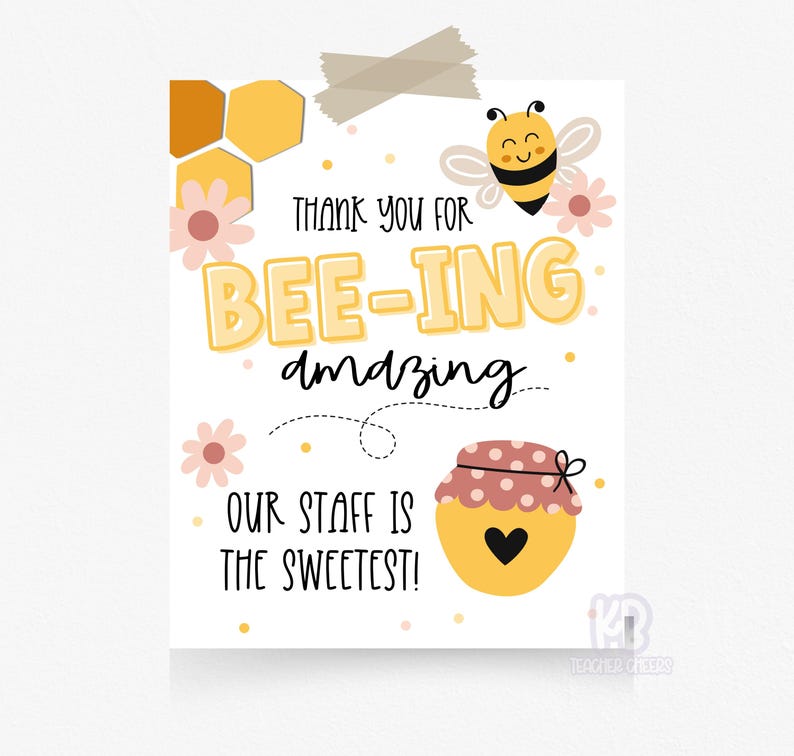 Bee Treat Teacher and Staff Appreciation Sign - Easy Teacher, Staff ...