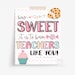 Sweet Treat Teacher Appreciation Sign - Easy Teacher, Staff, Educator ...