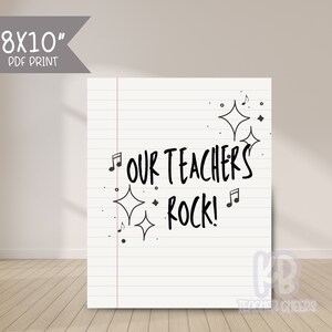 Our Teachers Rock Teacher Appreciation Printable Sign - Instant ...
