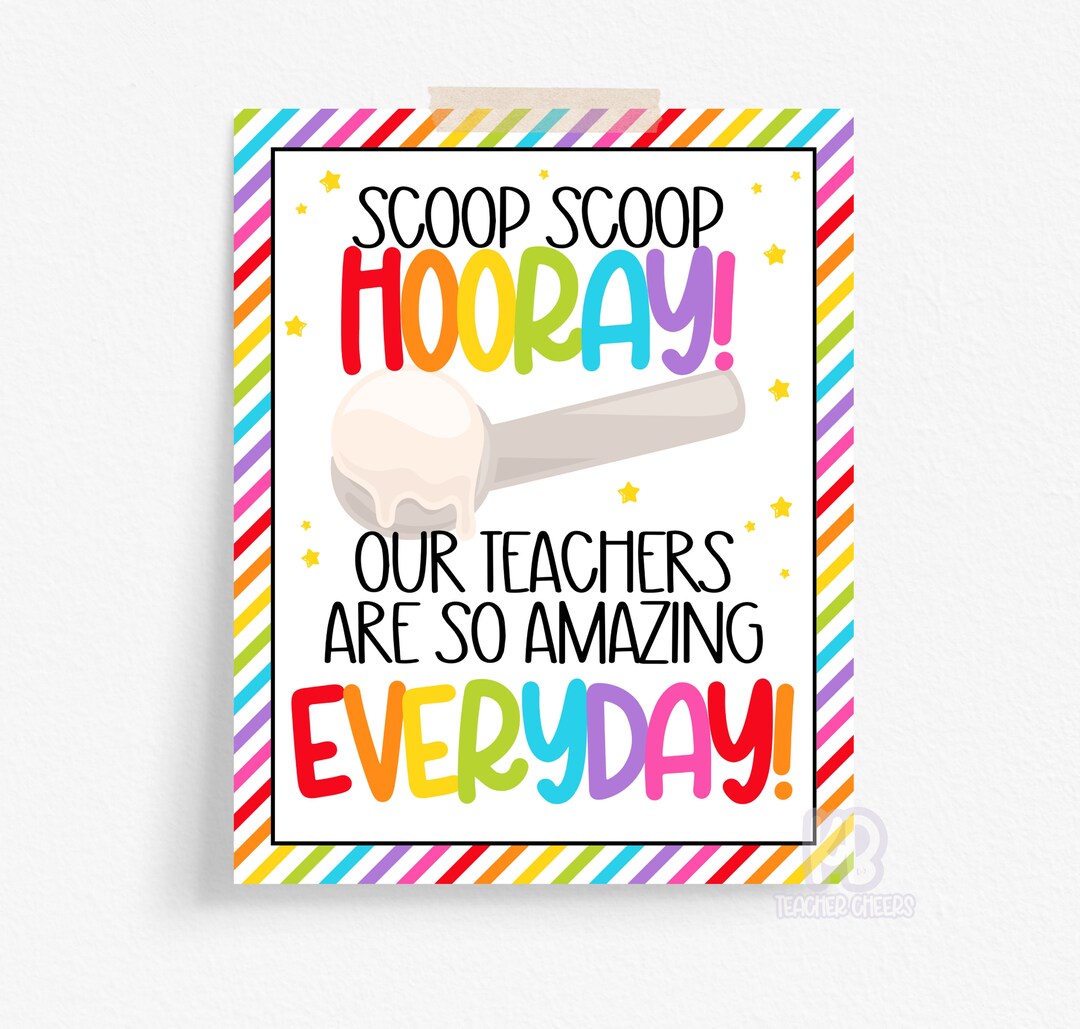 Ice Cream Treat Teacher Appreciation Sign - Easy Teacher, Staff ...