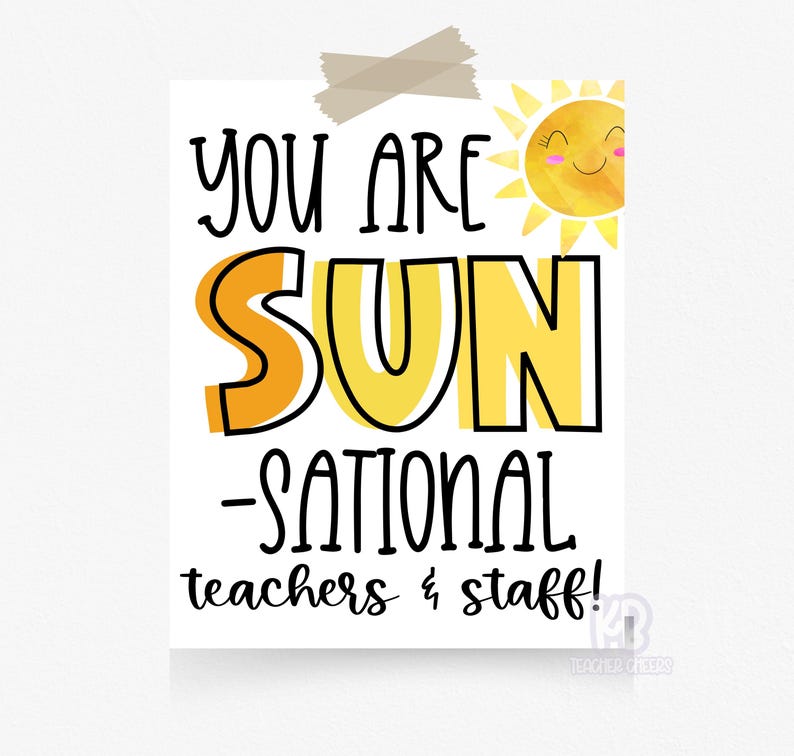 Sunsational Teacher Appreciation Sign - Easy Teacher, Staff, Educator ...