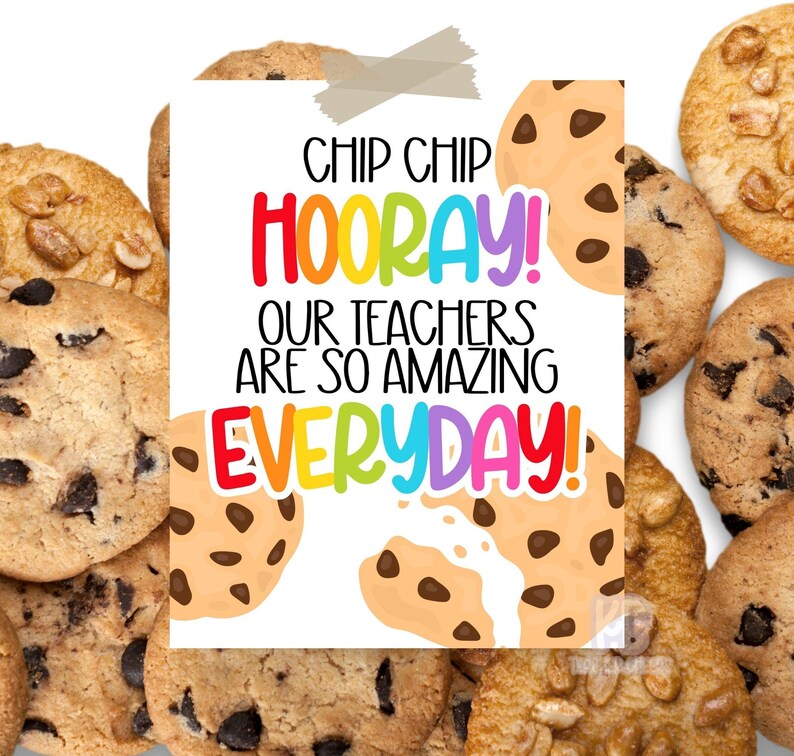 Cookie Sign | Chip Chip Hooray | A Little Treat for Teachers so Sweet ...
