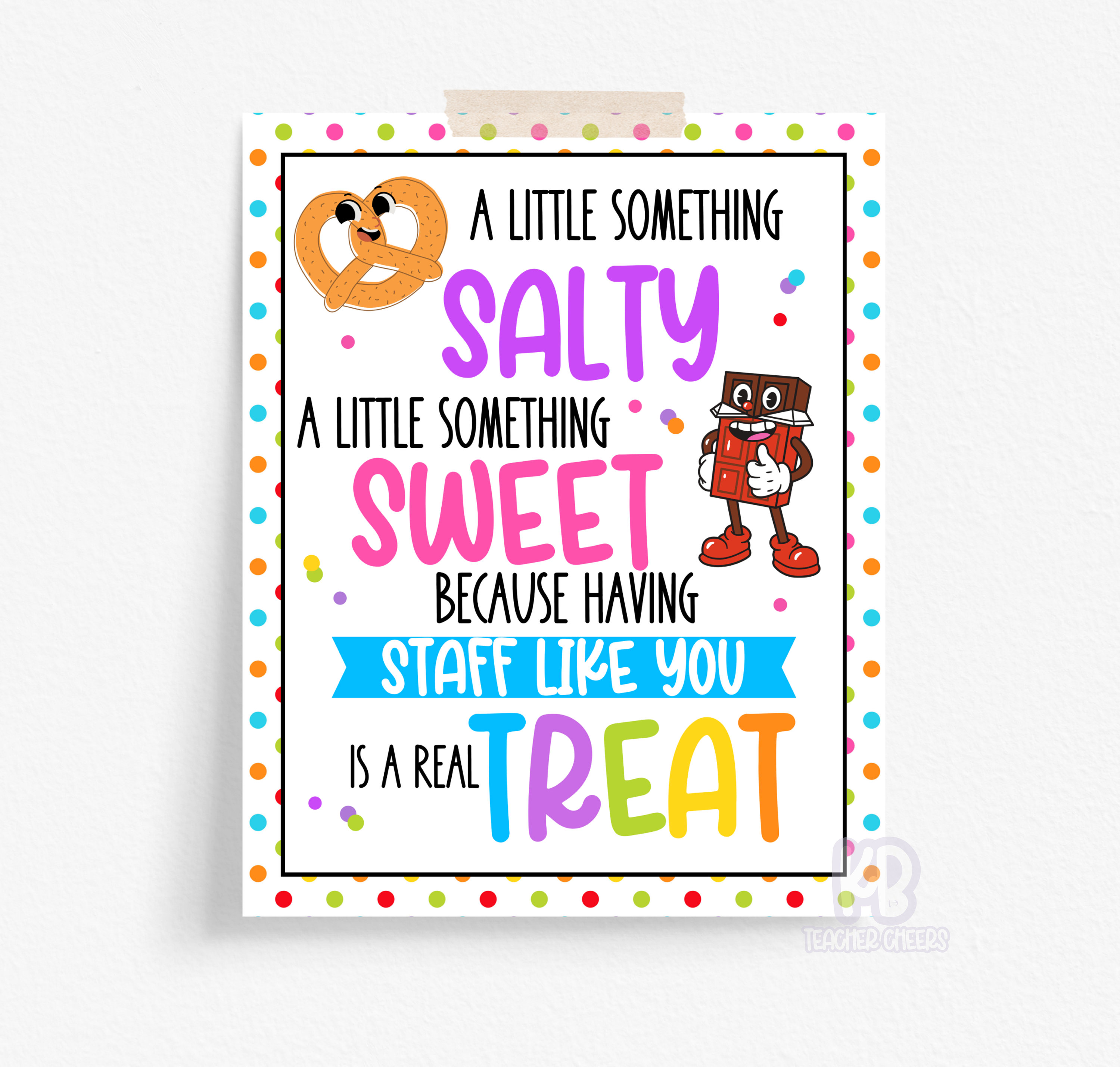 Sweet and Salty Treat Teacher Appreciation Sign - Easy Teacher, Staff ...