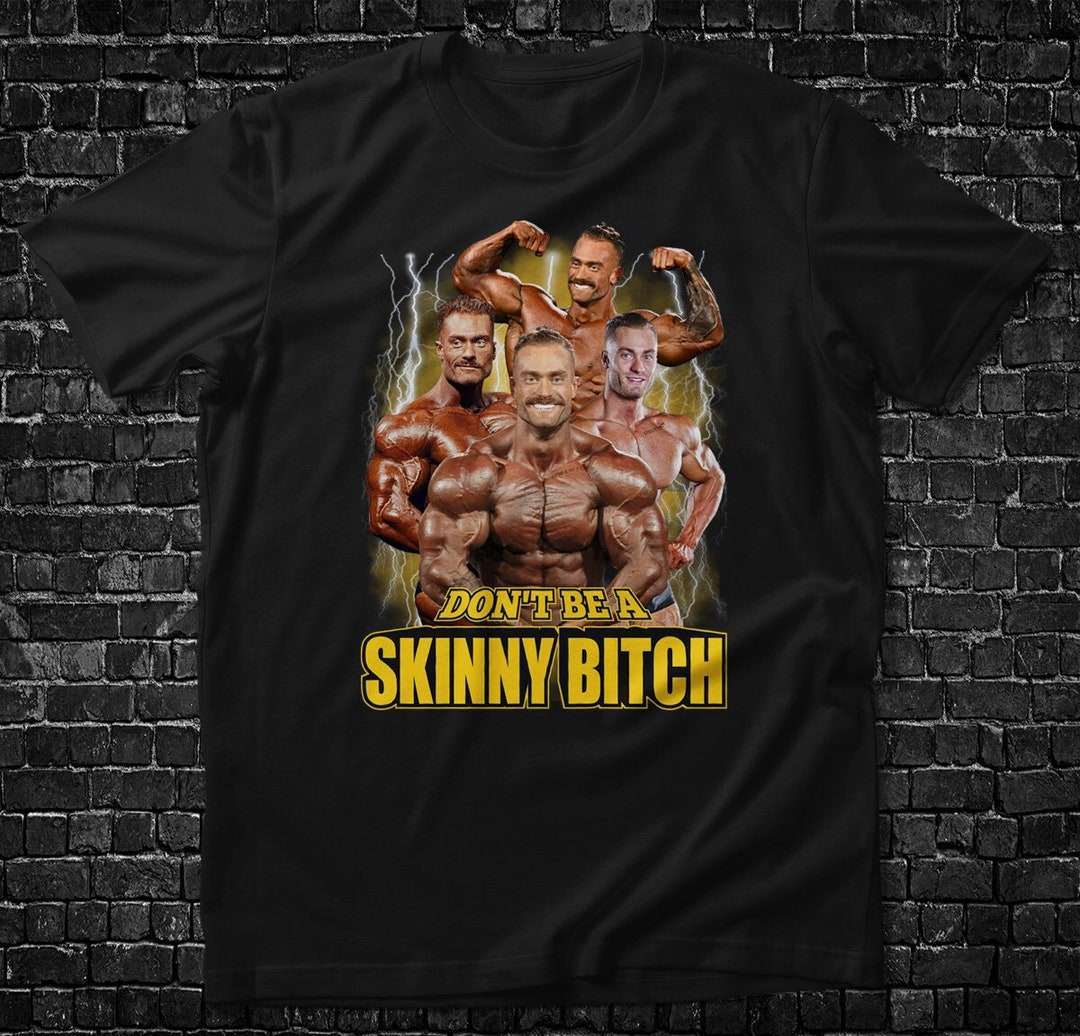 Dont Be A Skinny Bitch Cbum Pump Cover Shirt Perfect T For